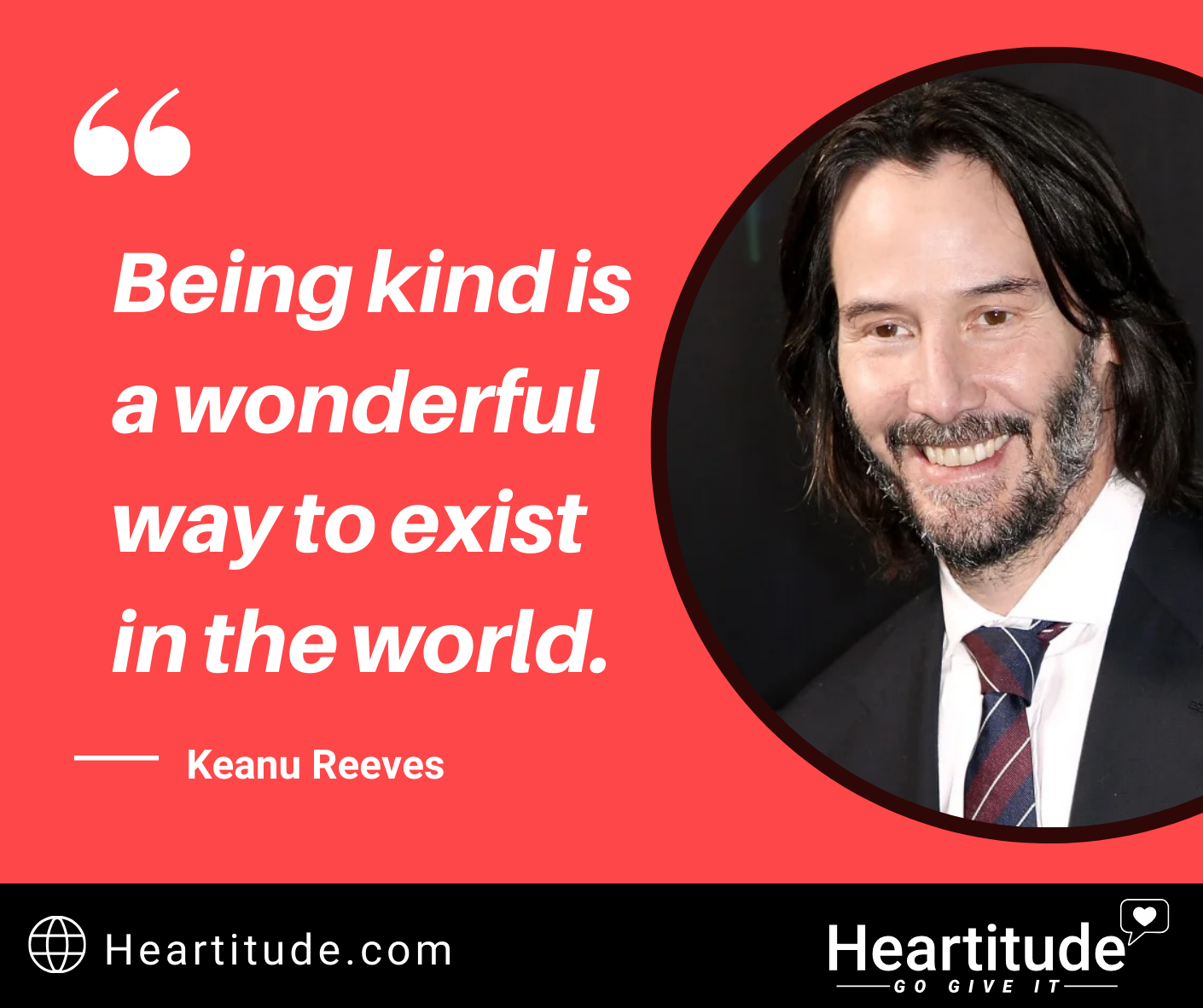 Keanu Reeves - Heartitude: Go Give It